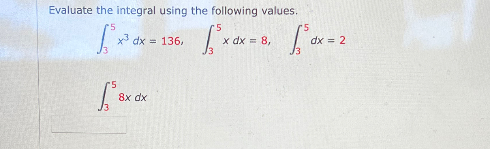 Solved Evaluate the integral using the following | Chegg.com