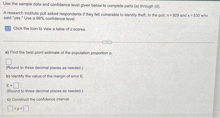 Solved Use the sample data and confidence level given below | Chegg.com