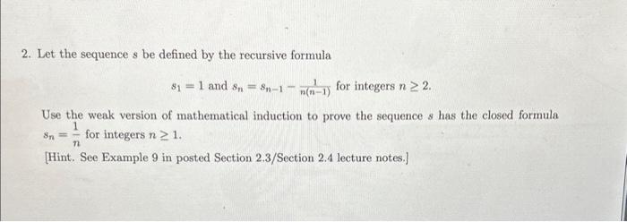 Solved 2. Let the sequence s be defined by the recursive | Chegg.com