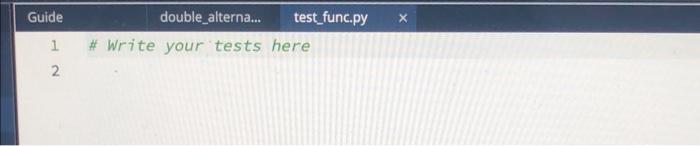 Solved 1. Writing tests for functions You are given a | Chegg.com