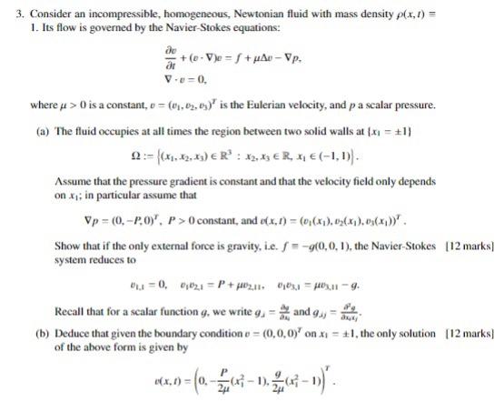 Solved 3. Consider an incompressible, homogeneous, Newtonian | Chegg.com