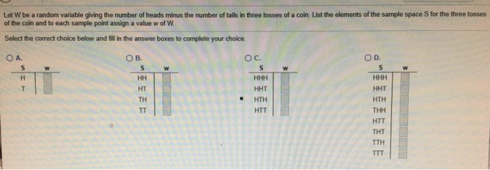 Solved Let W be a random variable giving the number of heads | Chegg.com