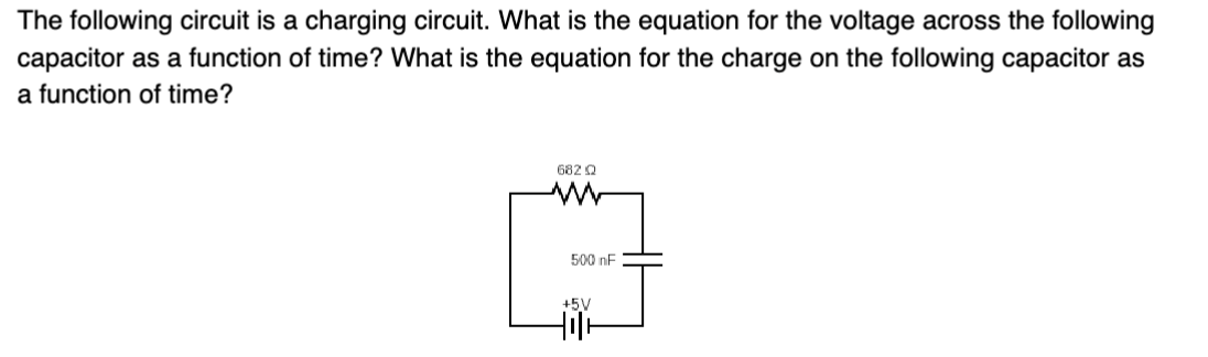 Solved The following circuit is a charging circuit. What is | Chegg.com