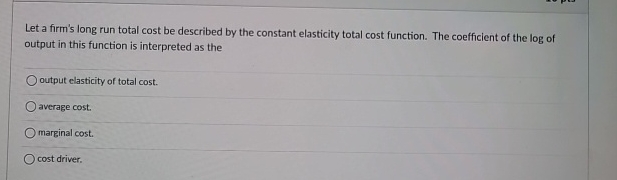 Solved Let a firm's long run total cost be described by the | Chegg.com