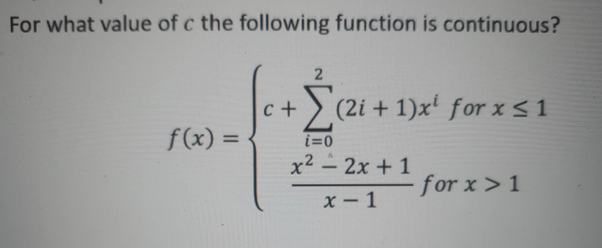 Solved For what value of c the following function is | Chegg.com