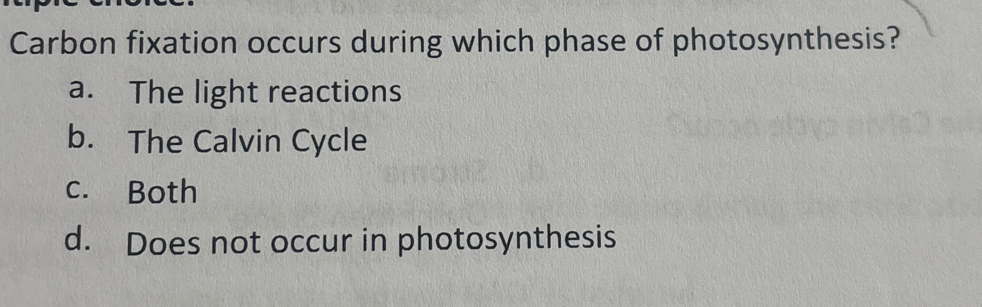 Solved Carbon fixation occurs during which phase of | Chegg.com