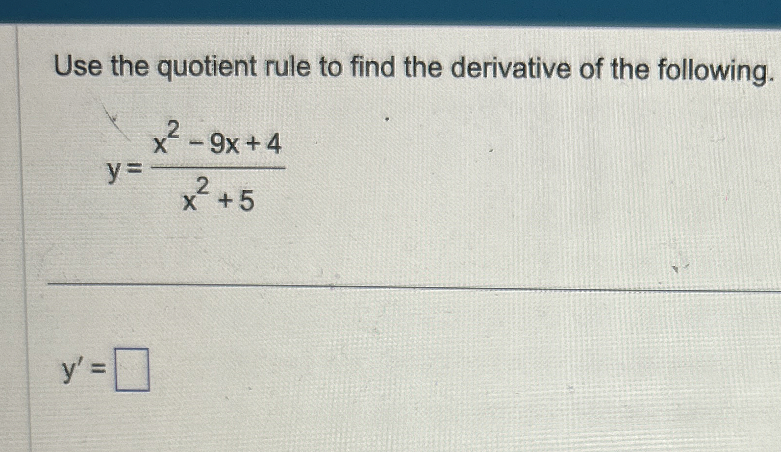 Solved Use the quotient rule to find the derivative of the | Chegg.com