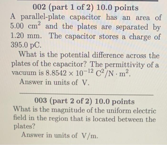 Solved 002 (part 1 of 2 ) 10.0 points A parallel-plate | Chegg.com