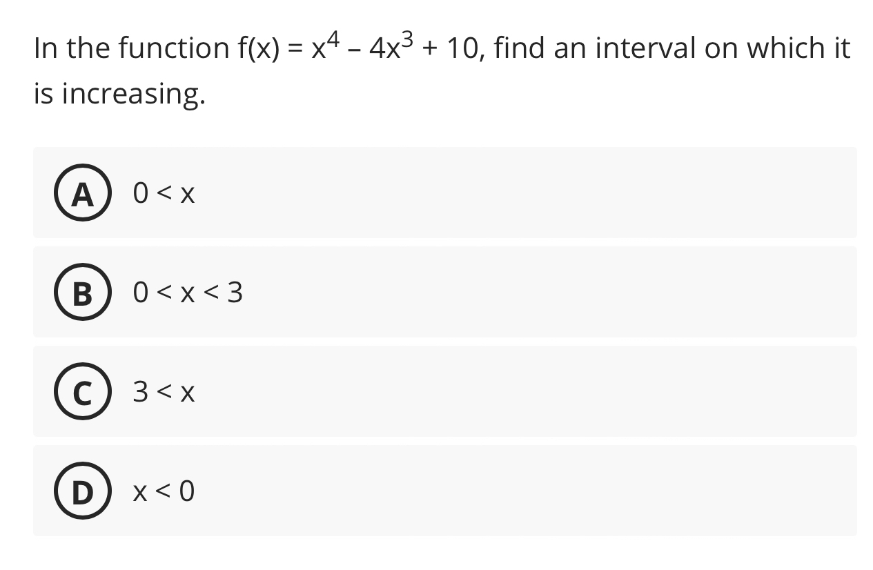 Solved In the function f(x)=x4-4x3+10, ﻿find an interval on | Chegg.com