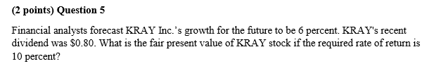 Solved (2 ﻿points) ﻿Question 5Financial analysts forecast | Chegg.com