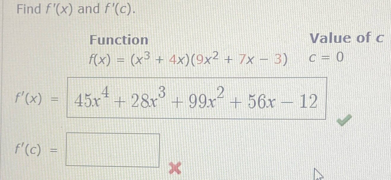 Solved Find f'(x) ﻿and f'(c).(x3+4x}f'(x)f'(c)= | Chegg.com
