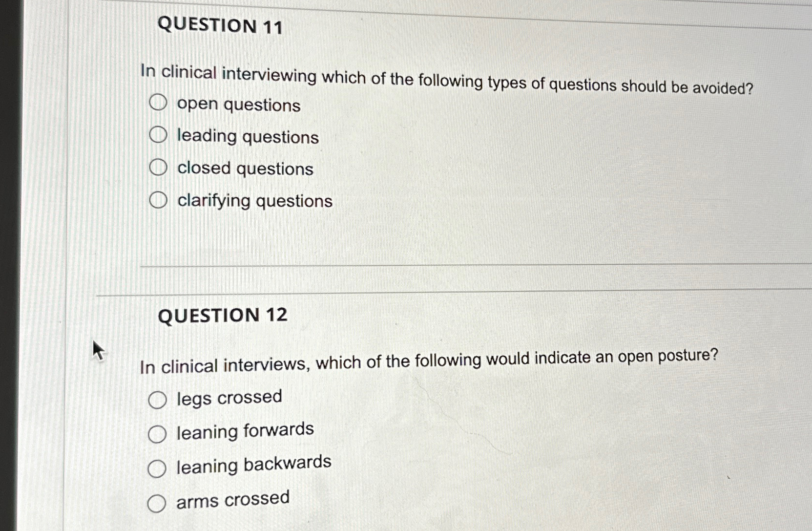 Solved QUESTION 11In clinical interviewing which of the | Chegg.com
