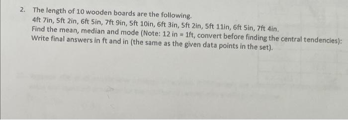 Solved 2. The length of 10 wooden boards are the following. | Chegg.com