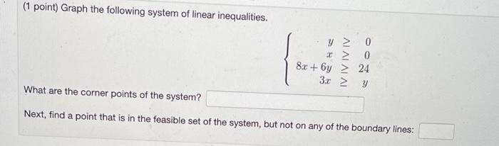 Solved (1 point) Graph the following system of linear | Chegg.com