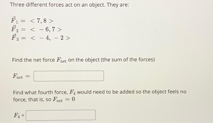 Solved Three different forces act on an object. They are: | Chegg.com