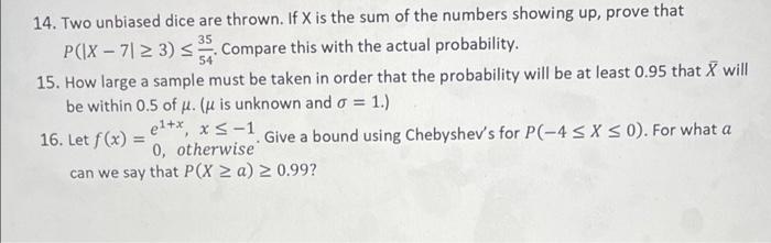 Solved 35 14. Two unbiased dice are thrown. If X is the sum | Chegg.com