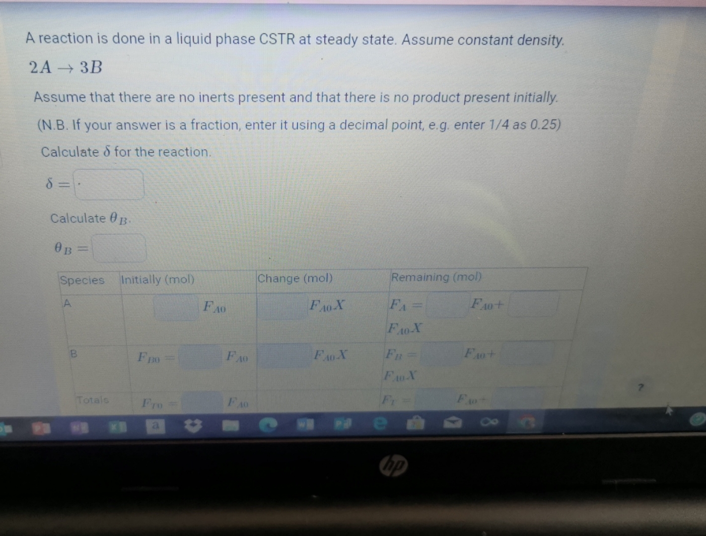 Solved A reaction is done in a liquid phase CSTR at steady | Chegg.com
