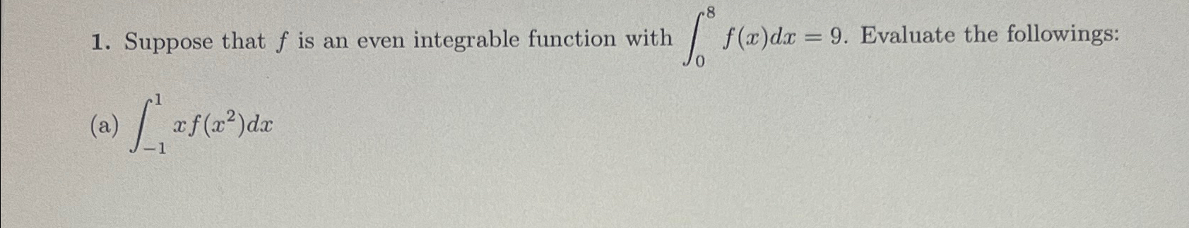 Solved Suppose That F ﻿is An Even Integrable Function With
