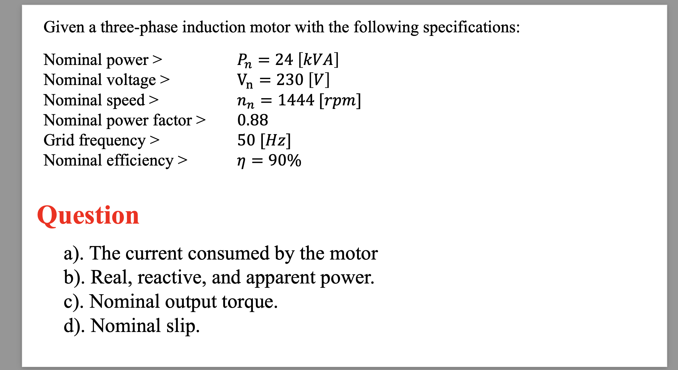 Solved Given a three-phase induction motor with the | Chegg.com