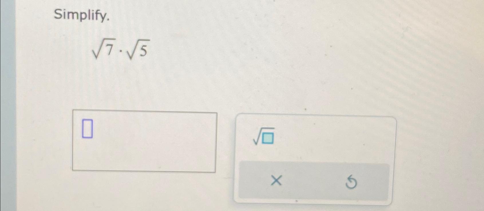 Solved Simplify.72*52 | Chegg.com