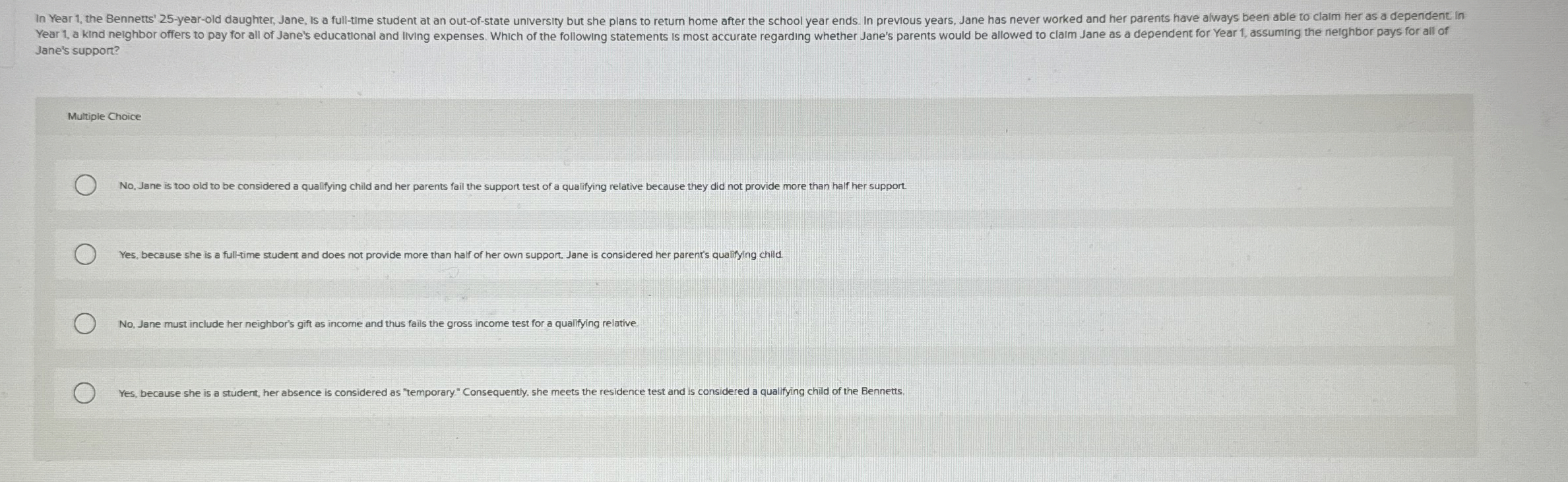 Solved Jane's suppor?Multiple ChoiceNo. ﻿Jane is too old to | Chegg.com