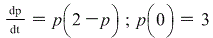 Solved dp/dt = p(2-p); p(0) = 3 | Chegg.com