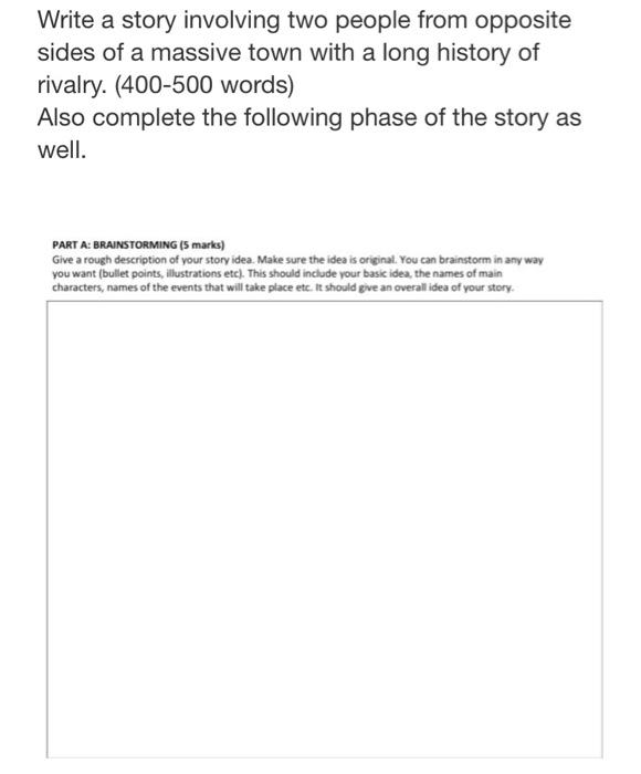 Write a story involving two people from opposite | Chegg.com