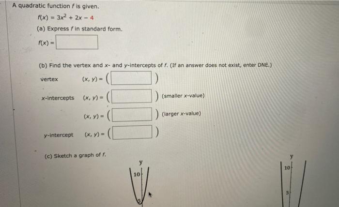 Solved A quadratic function fis given. f(x) = 3x2 + 2x - 4 | Chegg.com