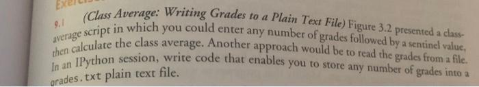 Solved 9.1 (Class Average: Writing Grades to a Plain Text | Chegg.com