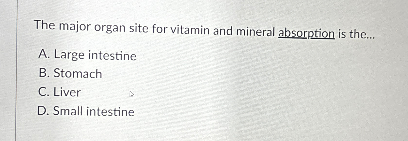 Solved The major organ site for vitamin and mineral | Chegg.com