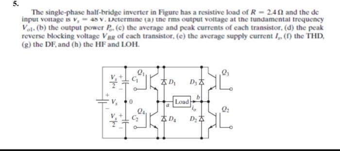 Solved The single-phase half-bridge inverter in Figure has a | Chegg.com