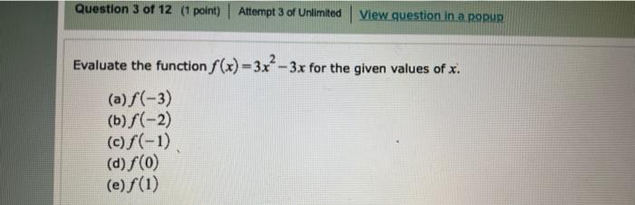 Solved Evaluate the function f(x)=3x2−3x for the given | Chegg.com