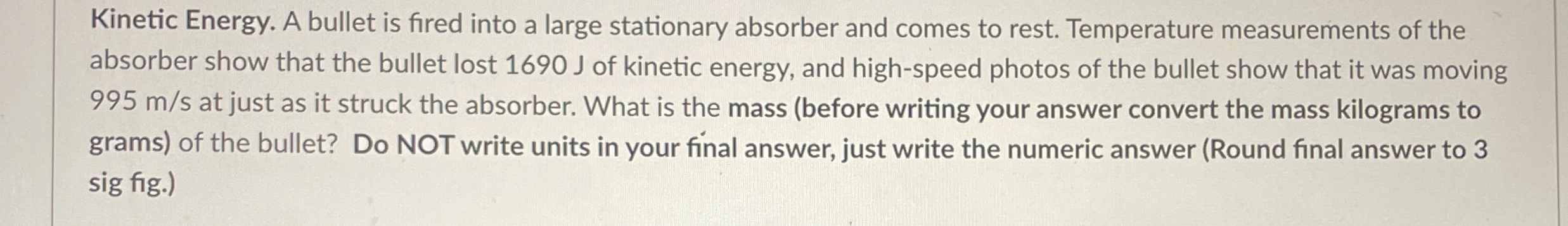 Solved Kinetic Energy. A bullet is fired into a large | Chegg.com
