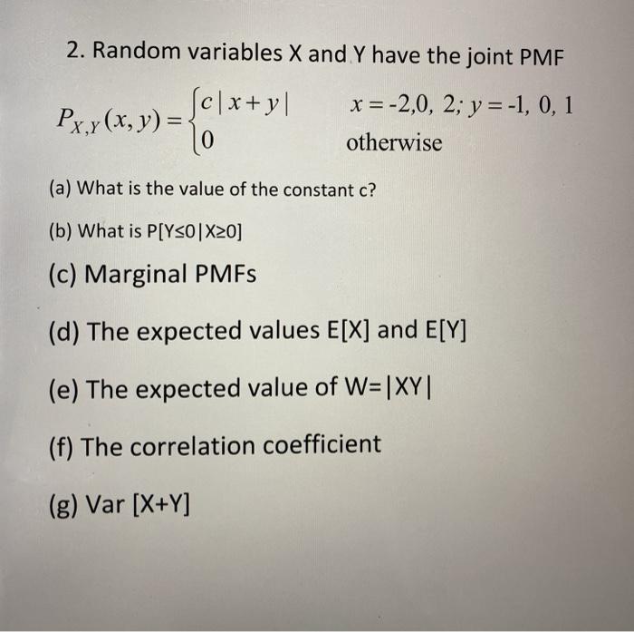 Solved 2. Random variables X and Y have the joint PMF | Chegg.com