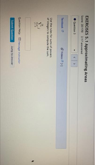Solved EXERCISES 5.1 Approximating Areas Score: 20/170 2/17 | Chegg.com