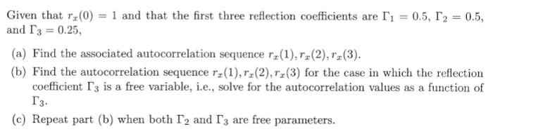 Solved Given That Tz 0 1 And That The First Three