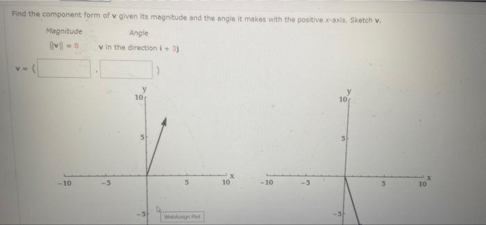 Solved Find the component form of v given its magnitude and | Chegg.com