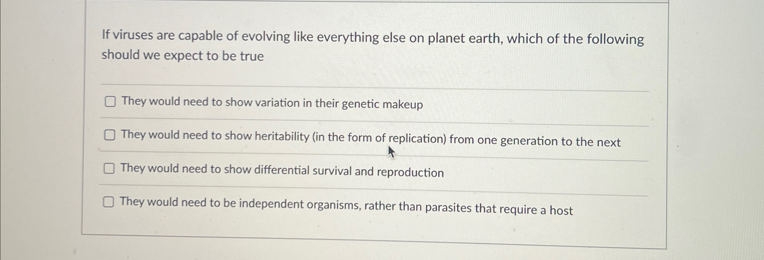 Solved If viruses are capable of evolving like everything | Chegg.com