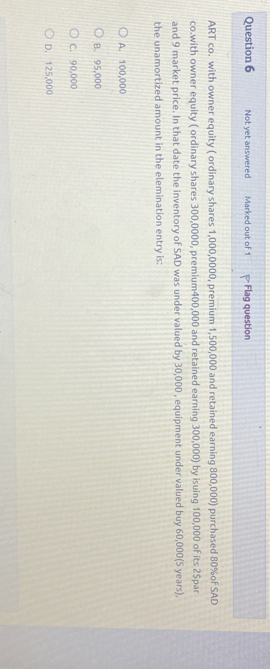 Solved Question 6Not yet answeredMarked out of 1Flag | Chegg.com Solved Question 6Not yet answeredMarked out of 1Flag | Chegg.com