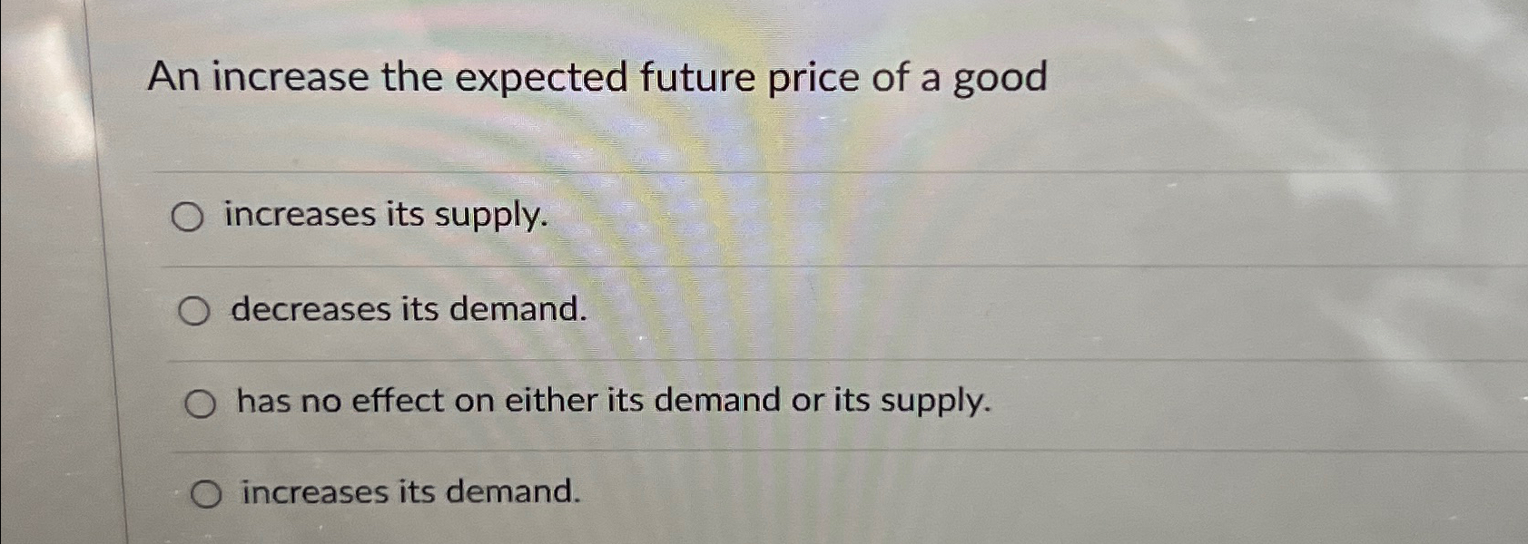 Solved An increase the expected future price of a | Chegg.com