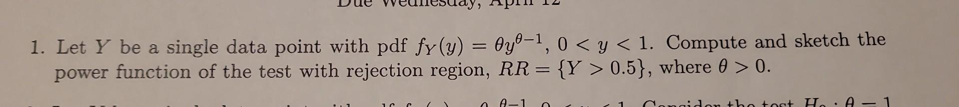 Solved 1. Let Y be a single data point with pdf | Chegg.com