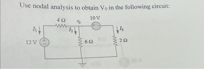 Solved Use nodal analysis to obtain Vo in the following | Chegg.com