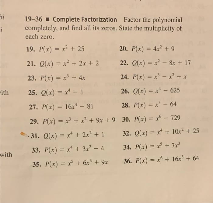 Factor The Polynomial Completeley And Find All The Zeros And ...