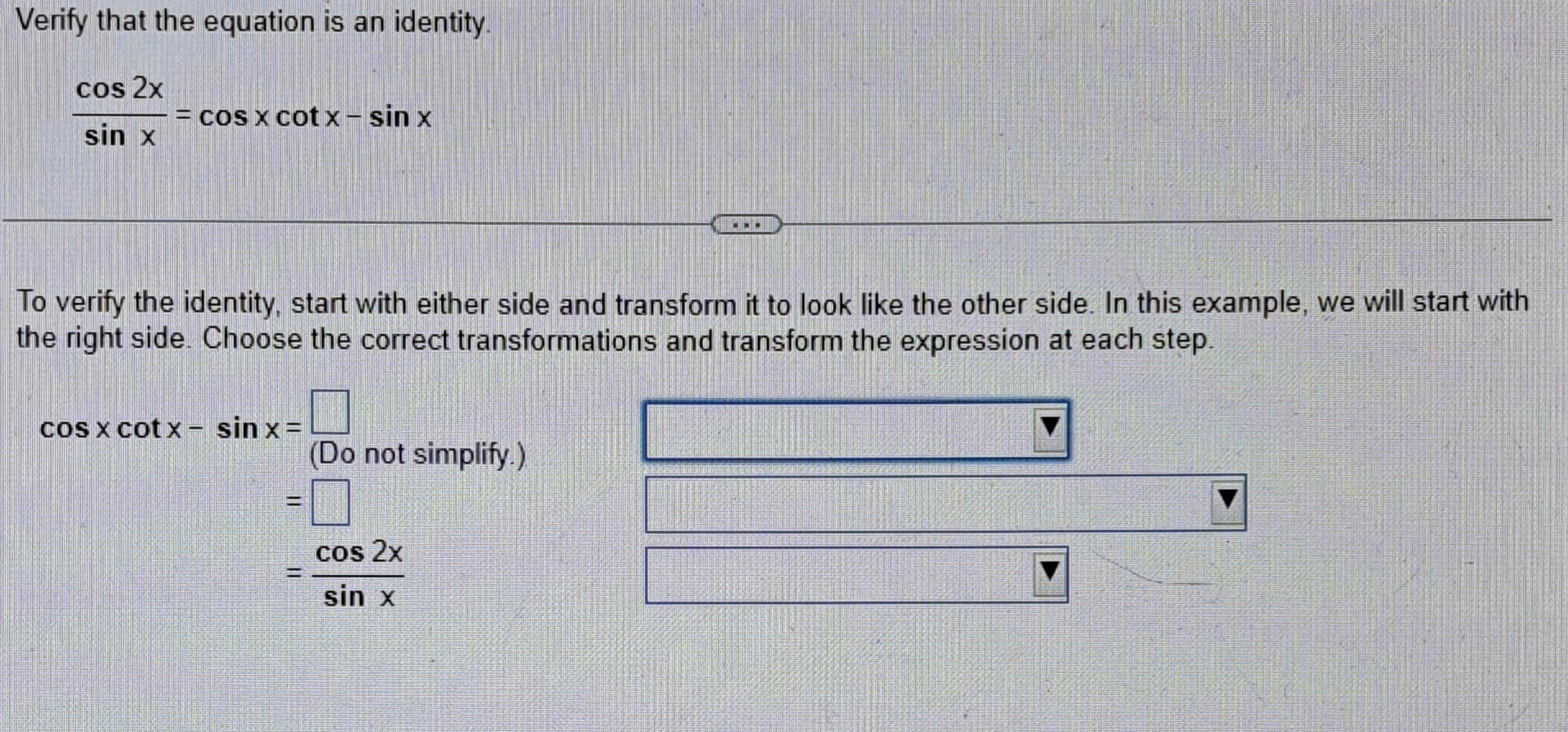 Solved To verify the identity, start with either side and | Chegg.com