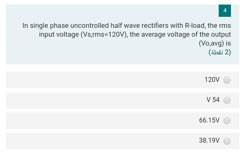 Solved 4 In single phase uncontrolled half wave rectifiers | Chegg.com