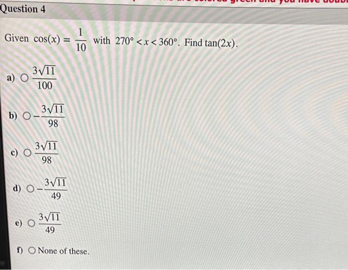Solved Given cos(x)=101 with 270∘ | Chegg.com