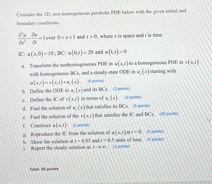 Solved Consider The 1d Non Homogeneous Parabolic Pde Below