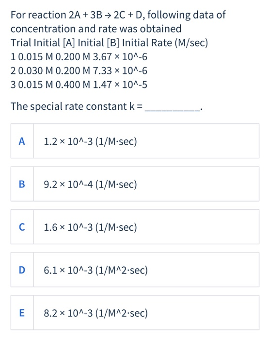 Solved For reaction 2A + 3B → 2C + D, following data of | Chegg.com