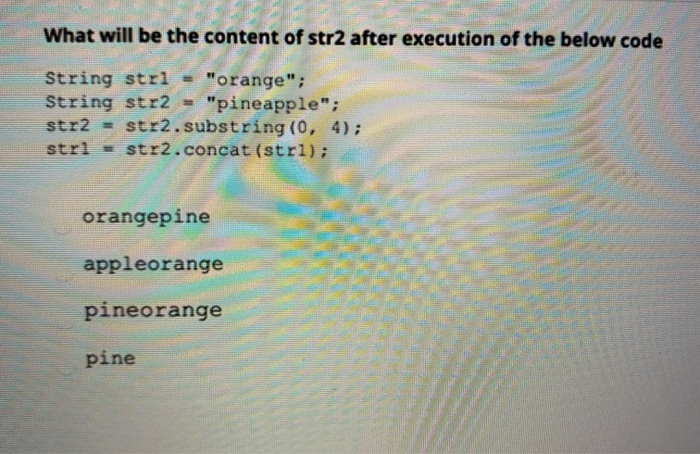 Solved What will be the content of str2 after execution of | Chegg.com