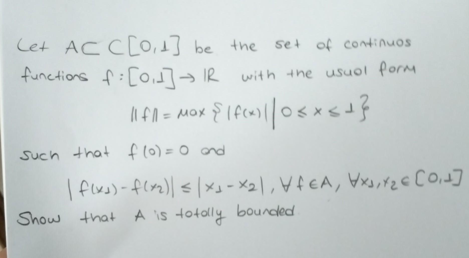 Solved Let A⊂C[0,1] be the set of continuos functions | Chegg.com